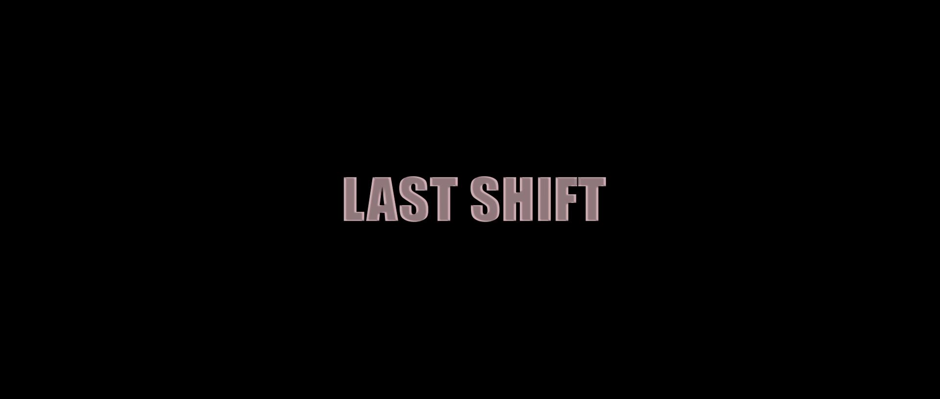 한글]라스트 쉬프트.Last.Shift.2014.1080p.BluRay.